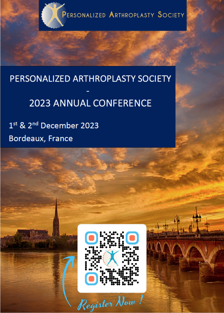 Personalized Arthroplasty Society – 2023 Annual Conference in Bordeaux ...